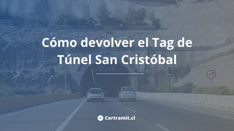 Cómo devolver el Tag de Autopista Túnel San Cristóbal